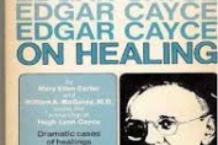 Edgar Cayce on Healing | Theosophy World