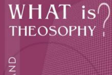 What is Theosophy | Theosophy World